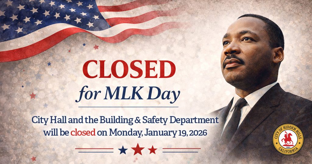 Closed in Observance of Martin Luther King, Jr. Day - Hidden Hills